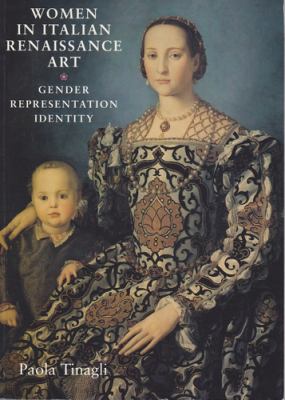 Women in Italian Renaissance Art : Gender, Representation, Identity ...