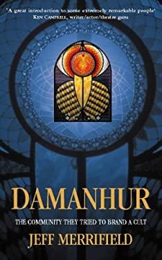 Damanhur : The Community They Tried to Brand a Cult used book by Jeff ...