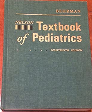 Nelson Textbook of Pediatrics used book by Richard E. Behrman ...