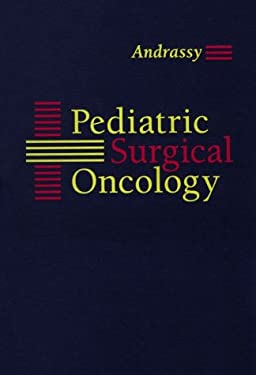 Pediatric Surgical Oncology used book by Richard J. Andrassy: 9780721663784