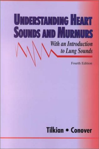 Understanding Heart Sounds and Murmurs with an Introduction to Lung ...