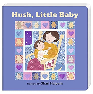 Hush, Little Baby used book by Shari Halpern: 9780735842335