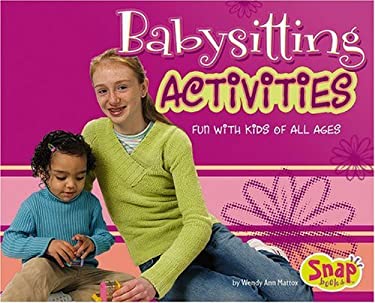 Babysitting Activities : Fun with Kids of All Ages used book by Wendy A ...