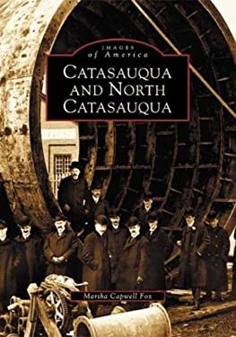Catasauqua and North Catasauqua book by Martha Capwell Fox: 9780738511030