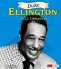 Duke Ellington : Jazz Composer used book by Judy Monroe: 9780736837415