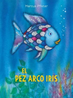 El Pez Arco Iris : (Spanish Edition) used book by Marcus Pfister ...