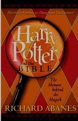 Harry Potter and the Bible; The Menace Behind the Magick used copy by ...