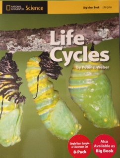 National Geographic Science 1-2 (Life Science: Life Cycles): Big Ideas ...