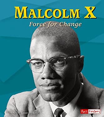 Malcolm X : Force for Change used book by Kristin Thoennes Keller ...