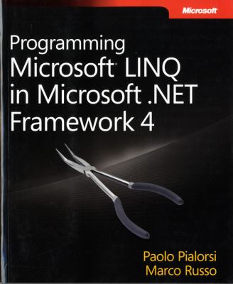 Programming Microsoft Linq in .NET Framework 4 used book by Paolo Pialorsi: 9780735640573