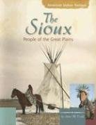 The Sioux : People of the Great Plains book by Anne M. Todd: 9780736848206