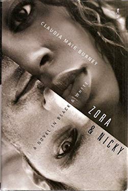 Zora and Nicky, A Novel in Black and White used copy by Claudia Mair ...