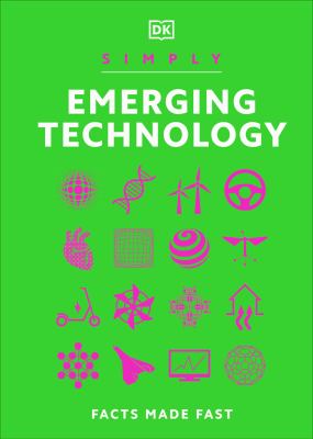 Simply Emerging Technology : For Complete Beginners book by DK ...