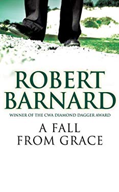 A Fall from Grace book by Robert Barnard: 9780749080099