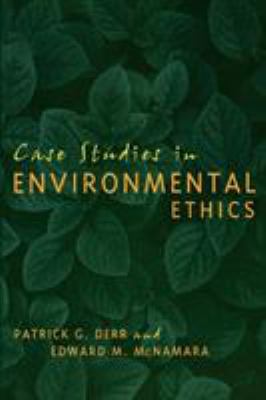 Case Studies in Environmental Ethics book by Edward McNamara: 9780742531376