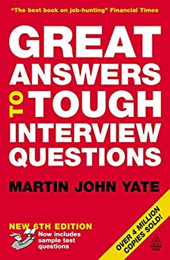 Great Answers to Tough Interview Questions used book by Martin John Yate: 9780749443566