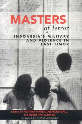 Masters of Terror : Indonesia's Military and Violence in East Timor ...