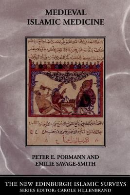 Medieval Islamic Medicine book by Peter Pormann, Emilie Savage-Smith ...