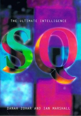 The Ultimate Intelligence - SQ book by Danah Zohar: 9780747546764