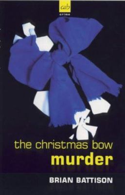 The Christmas Bow Murder used book by Brian Battison: 9780749004750