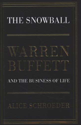 The Snowball : Warren Buffett and the Business of Life used book by ...