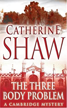 The Three Body Problem book by Catherine Shaw: 9780749083472