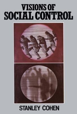 Visions of Social Control : Crime, Punishment and Classification used ...