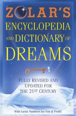 Zolar's Encyclopedia and Dictionary of Dreams : Fully Revised and ...