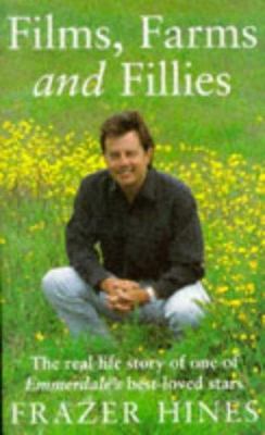 Films, Farms and Fillies: The Hines Story book by F. Hines: 9780752211558