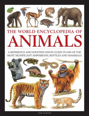 Animals, the World Encyclopedia Of : A Reference and Identification ...