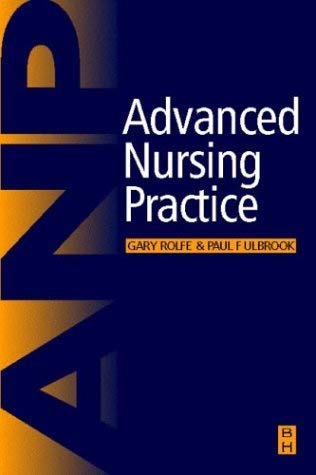 Advanced Nursing Practice used book by Paul Fulbrook, Gary Rolfe ...