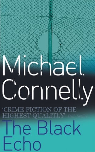 The Black Echo used book by Michael Connelly: 9780752810003