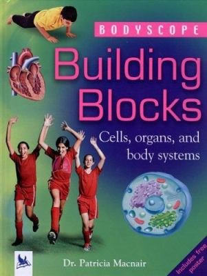 Building Blocks : Cells, Organs, and Body Systems used book by Patricia ...