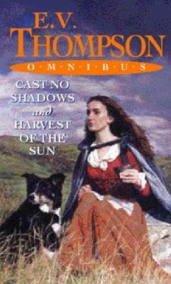 Cast No Shadows; Harvest of the Sun used book by E. V. Thompson ...