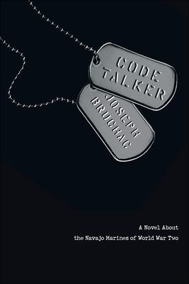 Code Talker : A Novel about the Navajo Marines of World War Two book by ...