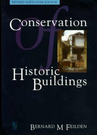 Conservation of Historic Buildings book by Bernard M. Feilden ...