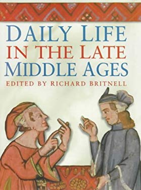 Daily Life in Medieval England used book by Richard Britnell: 9780750915878