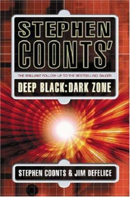 Deep Black: Dark Zone book by Stephen Coonts: 9780752867823