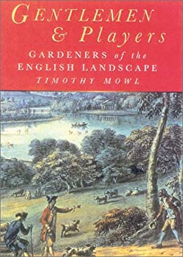 Gentlemen and Players : The Men Who Recreated the English Landscape ...