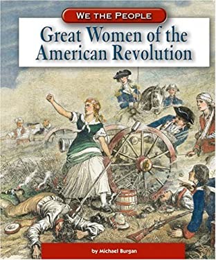Great Women of the American Revolution used book by Michael Burgan ...