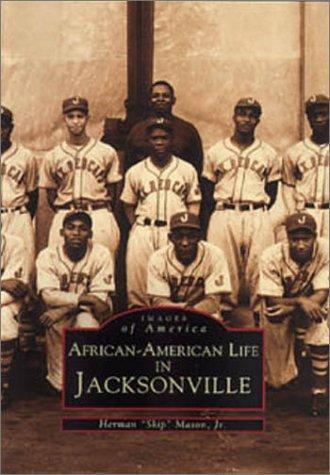 African-American Life in Jacksonville book by Herman S. Mason ...