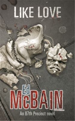 Like Love book by Ed Mcbain: 9780752865461