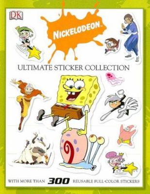 Nickelodeon Ultimate Sticker Collection [With 300 Reusable Stickers] book