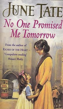 No One Promised Me Tomorrow book by June Tate: 9780755306589