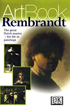 Art Books Rembrandt used book by Dorling Kindersley Publishing Staff ...