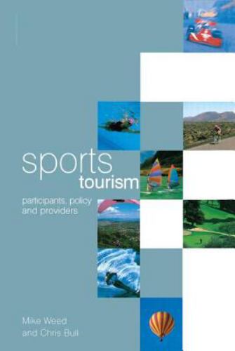 Sports Tourism used book by Mike Weed: 9780750652766
