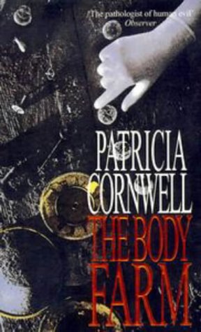 Body Farm used book by Patricia Cornwell: 9780751512212