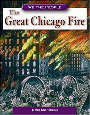 The Great Chicago Fire used book by Marc Tyler Nobleman: 9780756512637