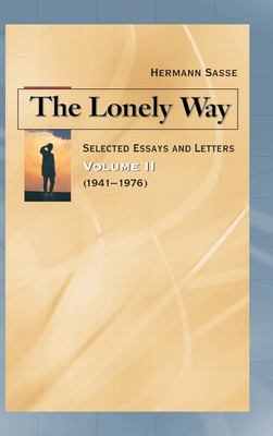 The Lonely Way book by Hermann Sasse: 9780758658241