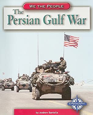 The Persian Gulf War used book by Andrew Santella: 9780756510220